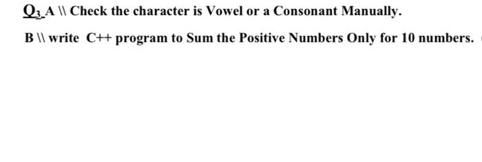 Solved Q3 A II Check the character is Vowel or a Consonant | Chegg.com