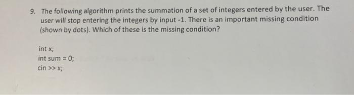 Solved 9. The following algorithm prints the summation of a | Chegg.com