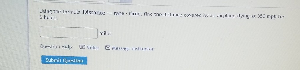 Solved Using the formula Distance = rate time, find the | Chegg.com