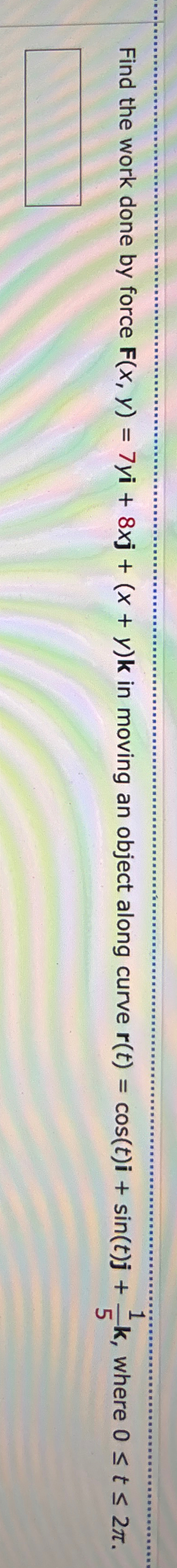 Solved Find the work done by force F(x,y)=7yi+8xj+(x+y)k ﻿in | Chegg.com