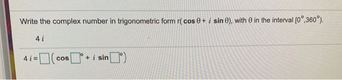 Solved Write the complex number in trigonometric form r( cos | Chegg.com