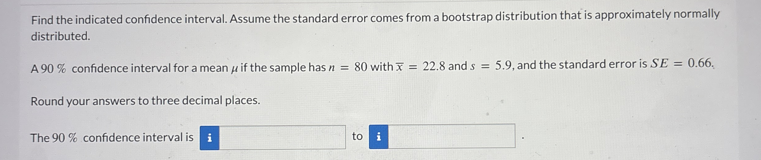 Solved Find the indicated confidence interval. Assume the | Chegg.com