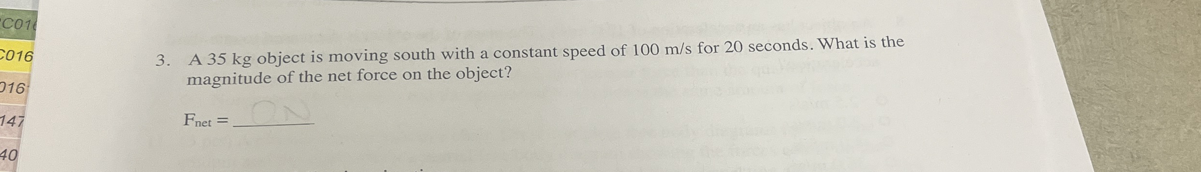 Solved A 35 ﻿kg object is moving south with a constant speed | Chegg.com