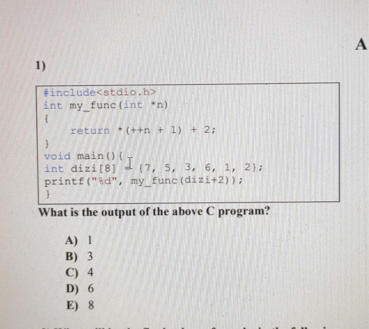 Solved A 1) #include int my func(int *n) [ return * (++n + | Chegg.com