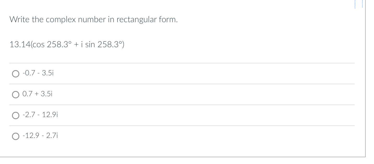 Solved Write the complex number in rectangular | Chegg.com