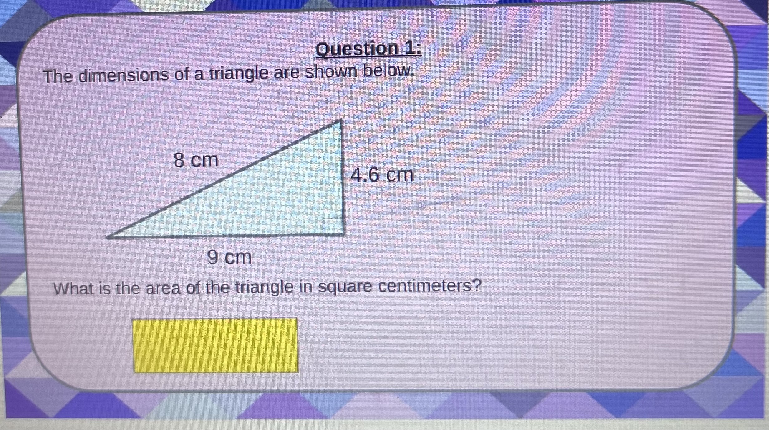 Solved Question 1:The dimensions of a triangle are shown | Chegg.com