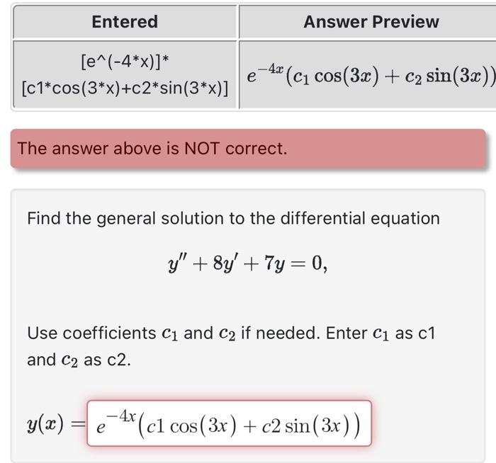 Solved The answer above is NOT correct. Find the general | Chegg.com