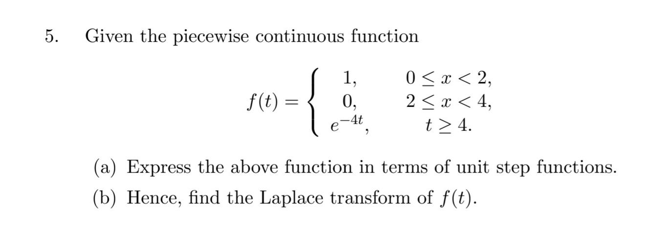 Solved Given the piecewise continuous | Chegg.com