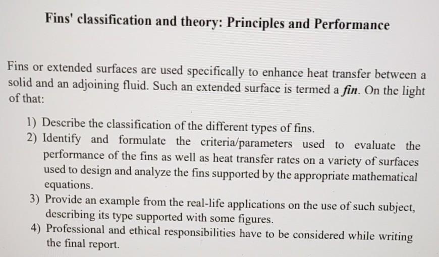 Solved Fins' classification and theory: Principles and | Chegg.com