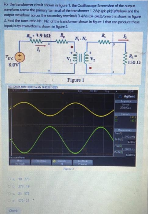 Solved For the transformer cirauit shown in figure 1, the | Chegg.com