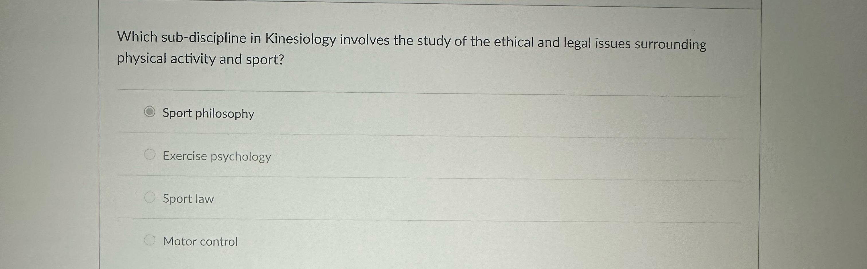Solved Which sub-discipline in Kinesiology involves the | Chegg.com