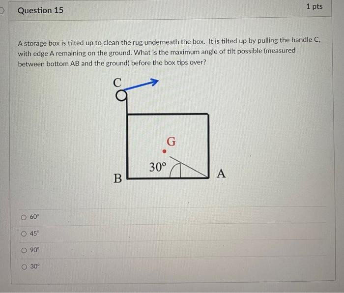 Solved A storage box is tilted up to clean the rug | Chegg.com
