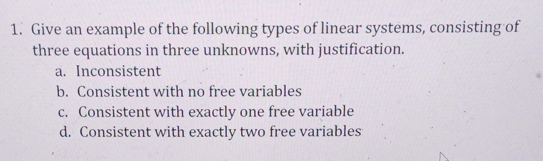 Solved 1. Give an example of the following types of linear | Chegg.com
