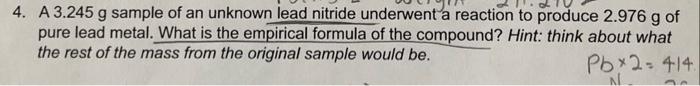 Solved A 3.245g sample of an unknown lead nitride underwent | Chegg.com