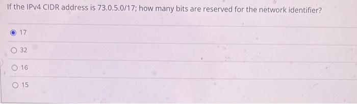 Solved If the IPv4 CIDR address is 73.0.5.0/17; how many | Chegg.com