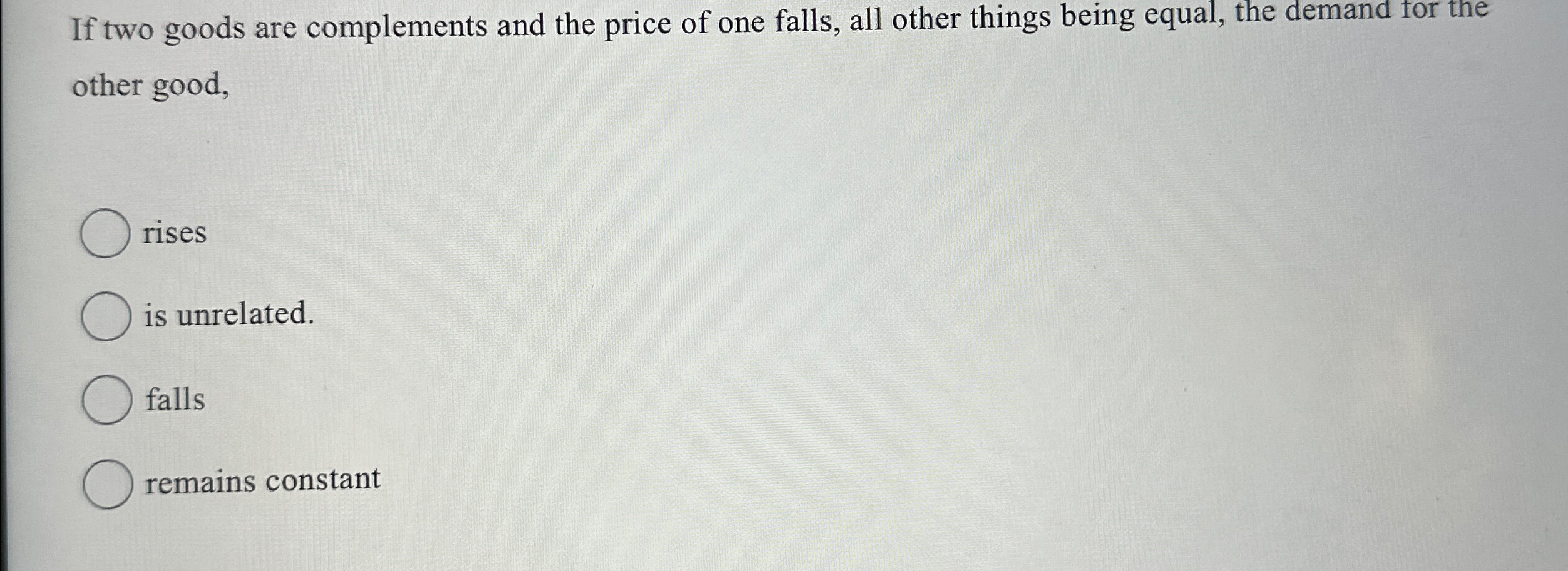 Solved If two goods are complements and the price of one | Chegg.com