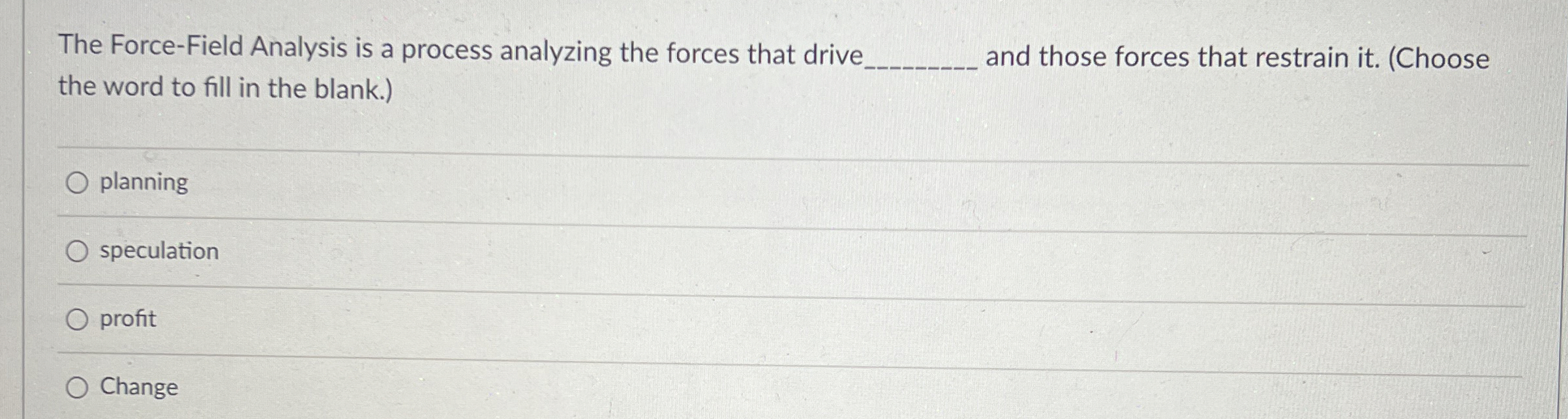 Solved The Force-Field Analysis is a process analyzing the | Chegg.com