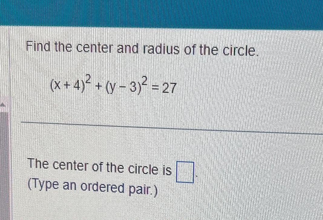 Solved Find the center and radius of the | Chegg.com