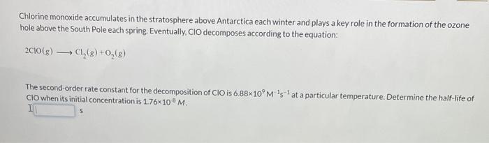 Solved Chlorine monoxide accumulates in the stratosphere | Chegg.com