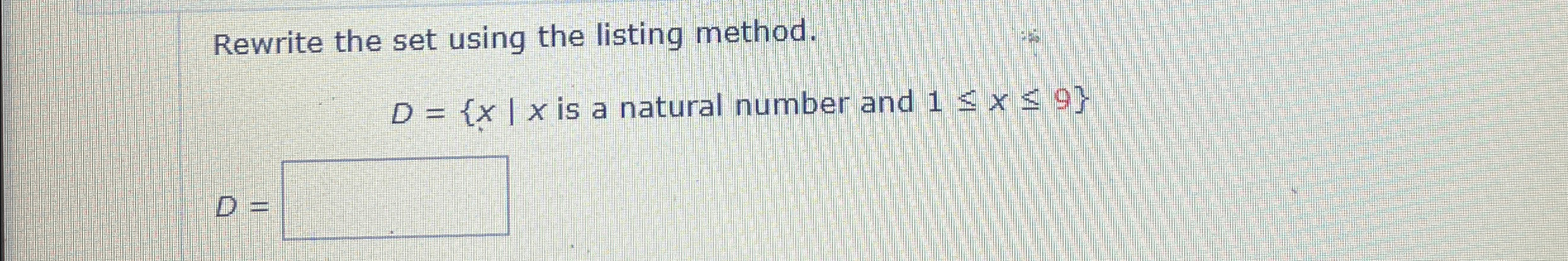 Solved Rewrite the set using the listing method. ﻿is a | Chegg.com