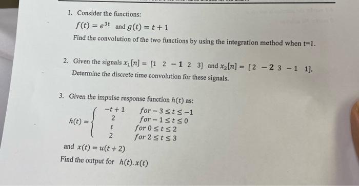 Solved 1. Consider the functions: f(t)=e3t and g(t)=t+1 Find | Chegg.com