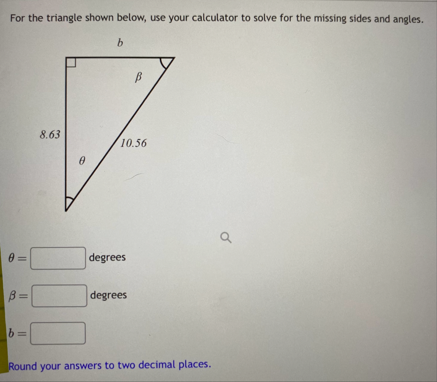 Solved For the triangle shown below, use your calculator to | Chegg.com