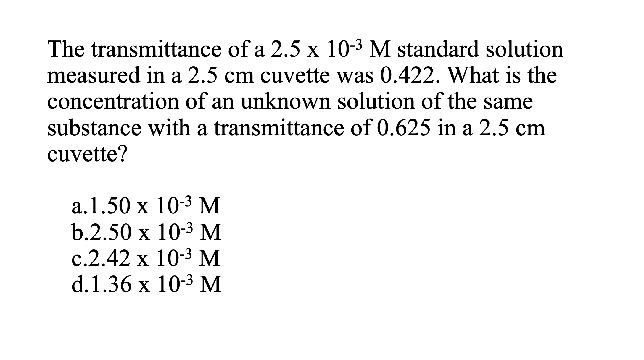 Solved The transmittance of a 2.5×10-3M ﻿standard | Chegg.com