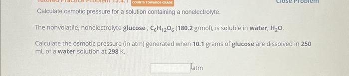 Solved Calculate osmotic pressure for a solution containing | Chegg.com