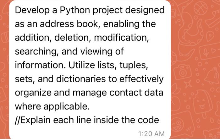 Solved Develop a Python project designed as an address book, | Chegg.com