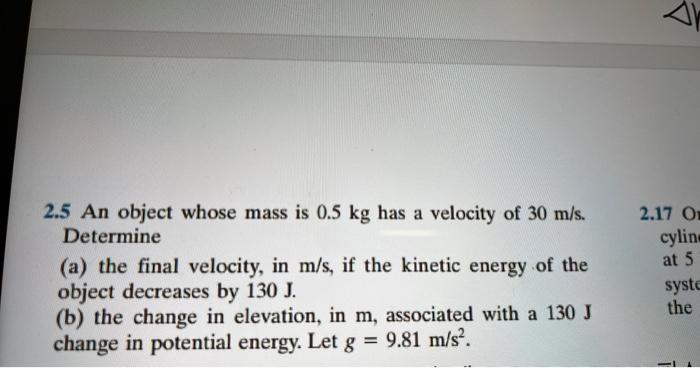 Solved 2.5 An object whose mass is 0.5 kg has a velocity of | Chegg.com