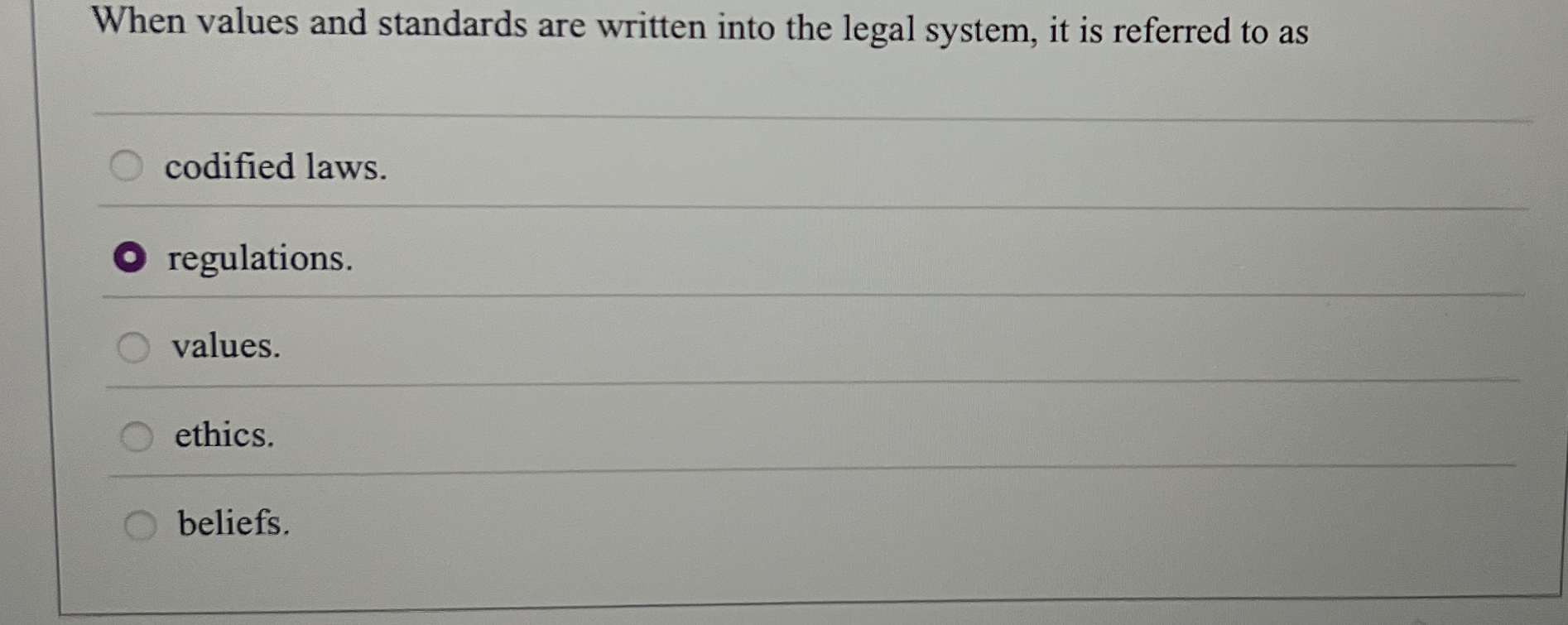 Solved When values and standards are written into the legal | Chegg.com