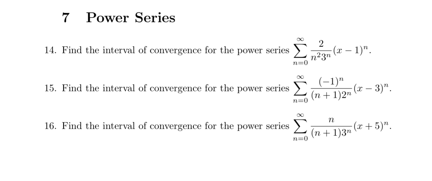 Solved 7 ﻿Power Series14. ﻿Find the interval of convergence | Chegg.com