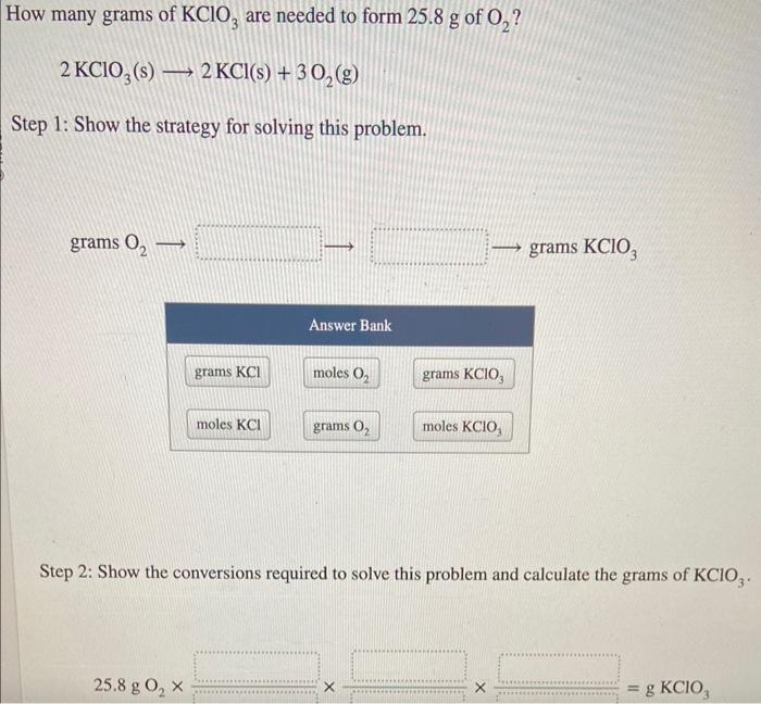Solved How many grams of KClO3 are needed to form 25.8 g of | Chegg.com