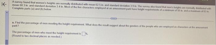 Solved A survey found that women's heights are normally | Chegg.com