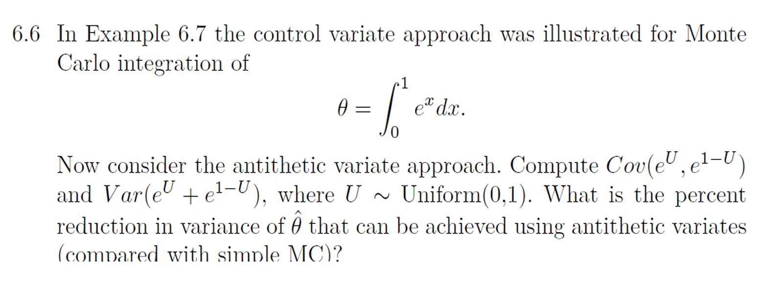 Solved 6.6 ﻿In Example 6.7 ﻿the control variate approach was | Chegg.com