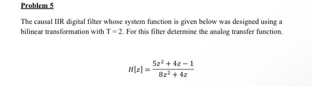 Solved The causal IIR digital filter whose system function | Chegg.com