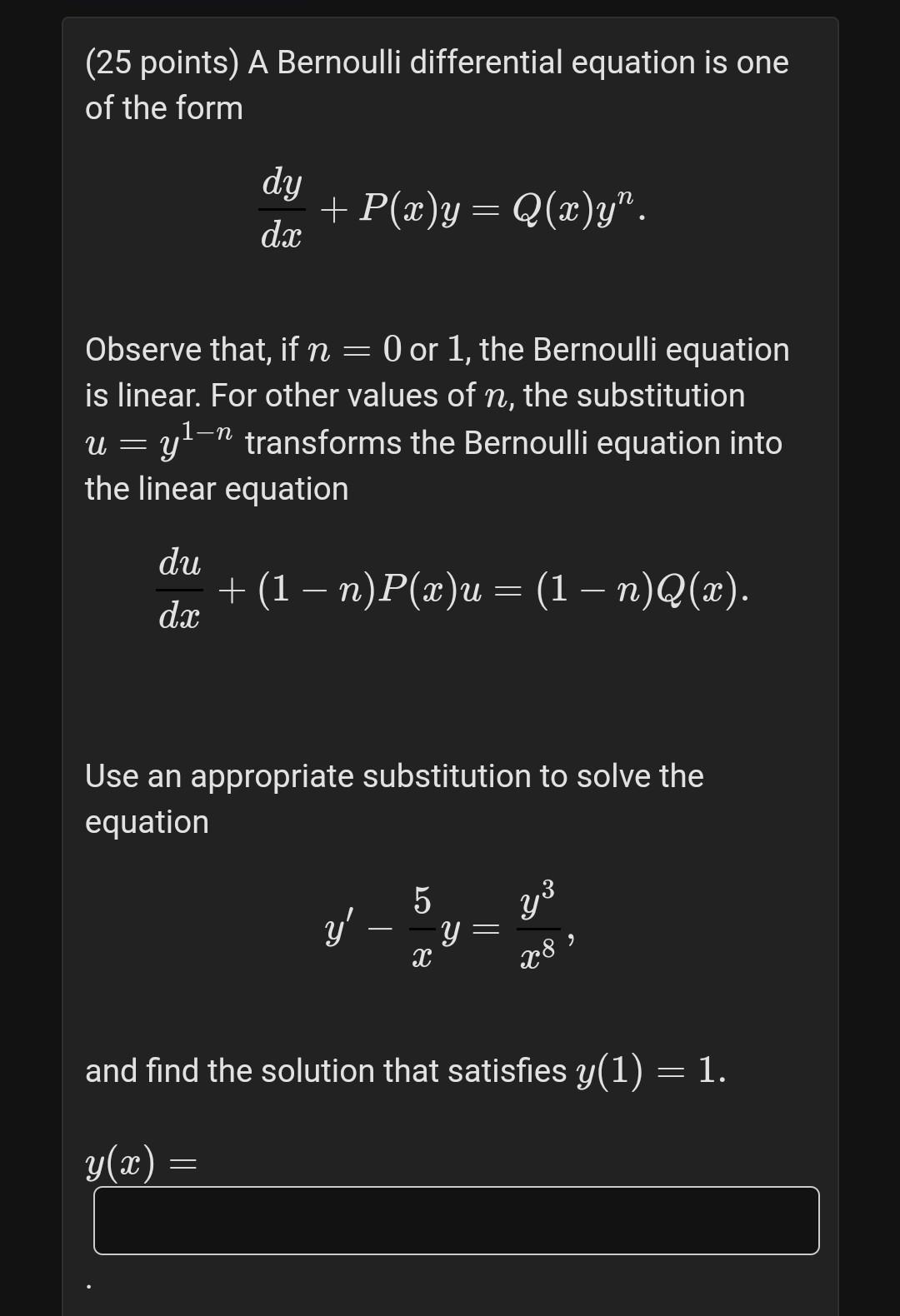 Solved (25 points) A Bernoulli differential equation is one | Chegg.com