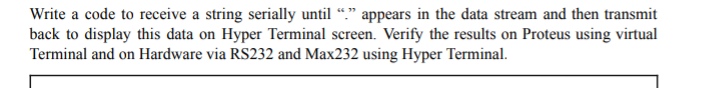 Solved Write a code to receive a string serially until " " | Chegg.com