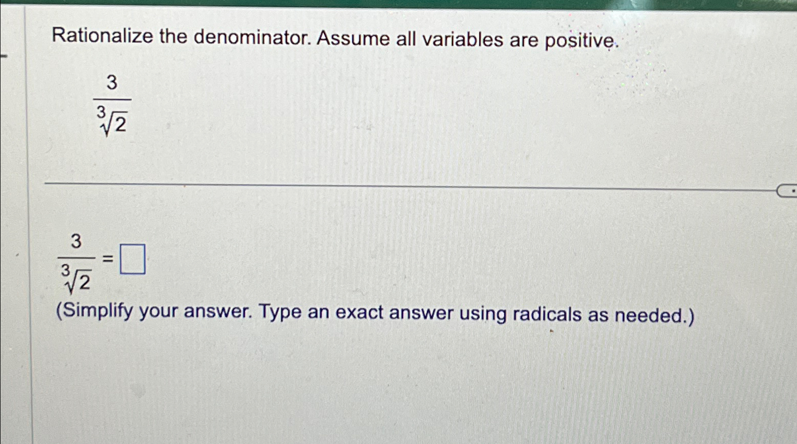 Solved Rationalize the denominator. Assume all variables are | Chegg.com