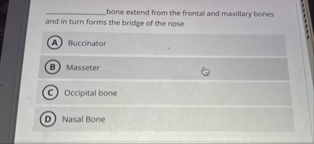 Solved q, ﻿bone extend from the frontal and maxillary bones | Chegg.com