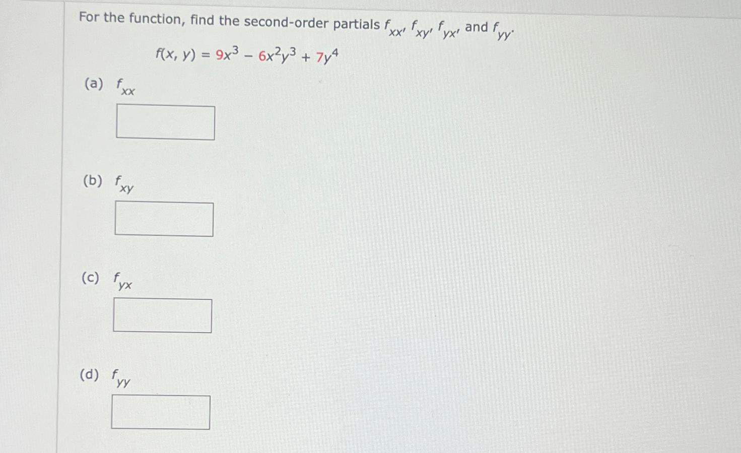 Solved For the function, find the second-order partials | Chegg.com