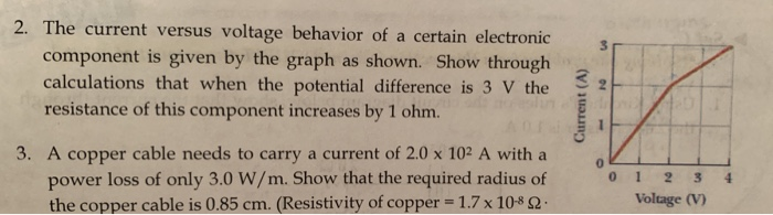 Solved 2. The current versus voltage behavior of a certain | Chegg.com