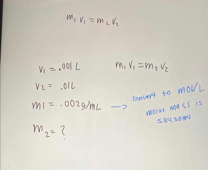 Solved m1v1=m2v2 v1=.001 Lm1v1=m2v2 VL=.01 L ml=.002 g/mL→ | Chegg.com