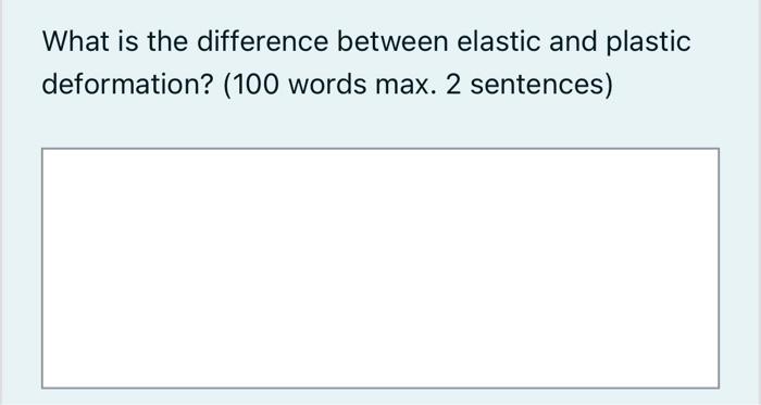 Solved What is the difference between elastic and plastic | Chegg.com