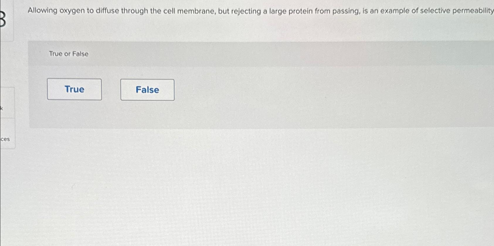 Solved Allowing oxygen to diffuse through the cell membrane, | Chegg.com