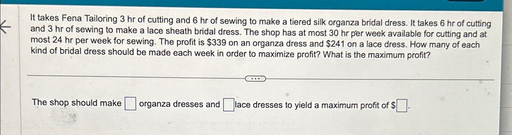 Solved It takes Fena Tailoring 3hr ﻿of cutting and 6hr ﻿of | Chegg.com