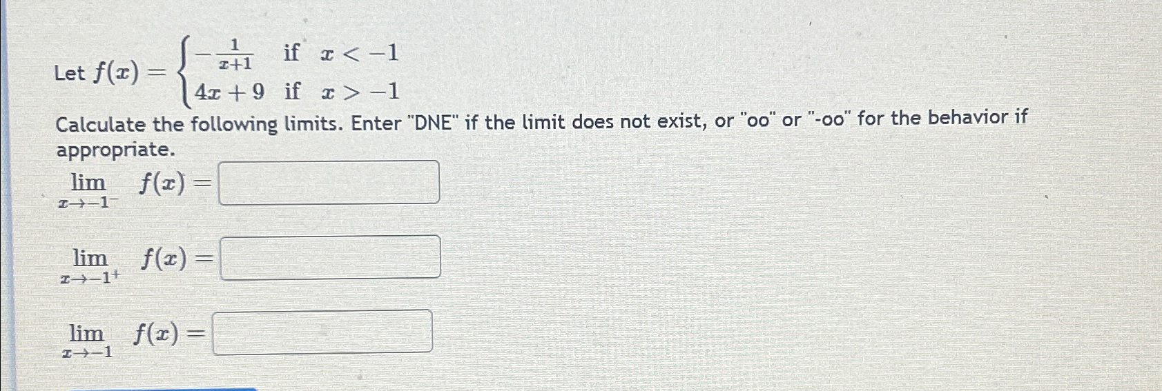 Solved Calculate the following limits. ﻿Enter "DNE" if the | Chegg.com