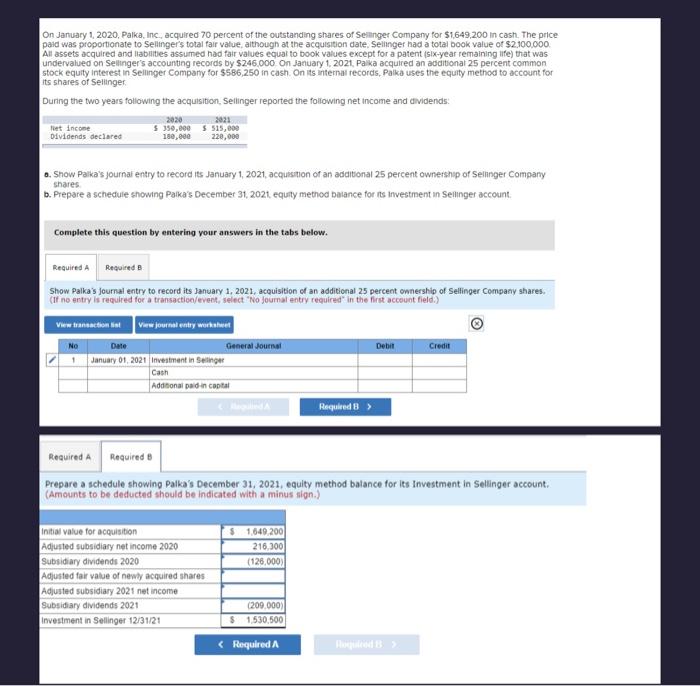 Solved On January 1,2020, Palka, inc, acquired 70 percent of | Chegg.com