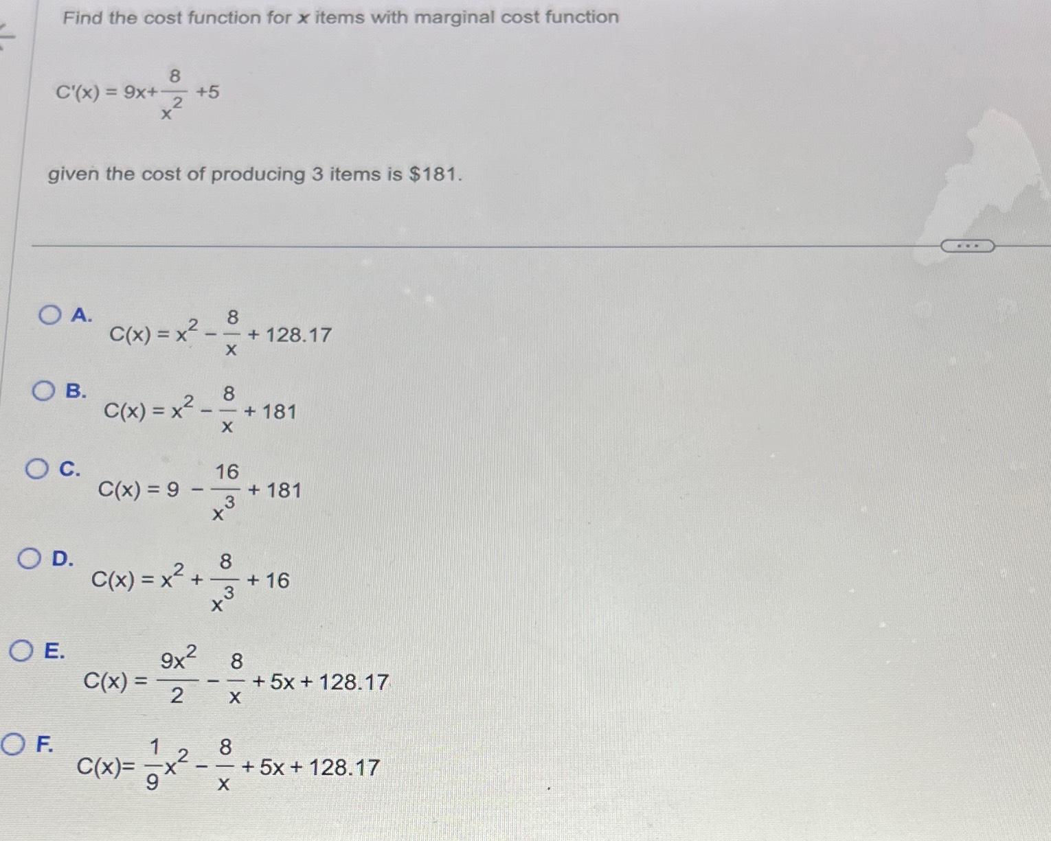 Solved Find the cost function for x ﻿items with marginal | Chegg.com