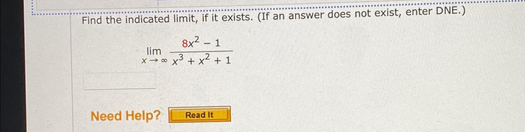 Solved Find the indicated limit, ﻿if it exists. (If an | Chegg.com